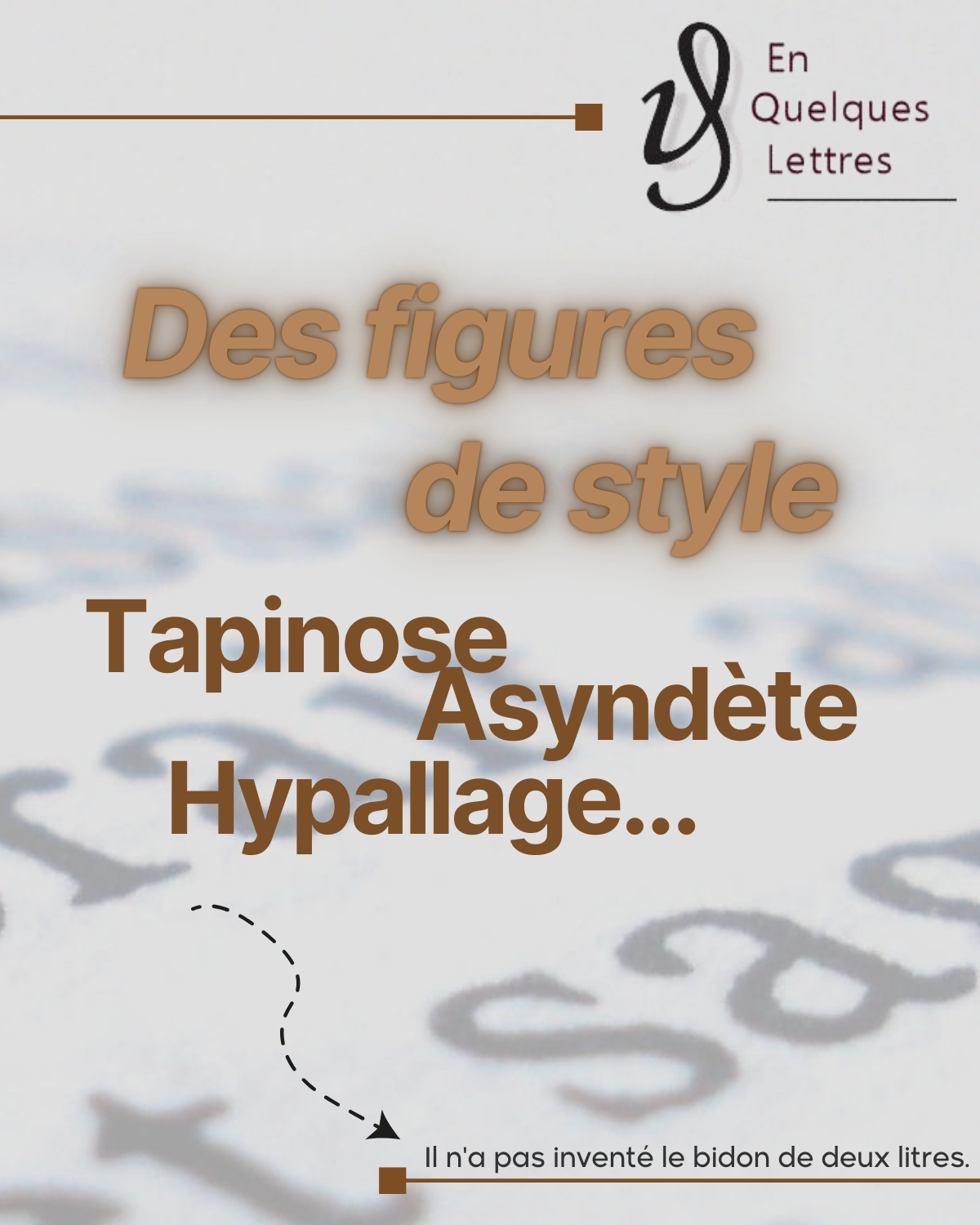 Quelques figures de style : synecdoque, paronomase, asyndète...
